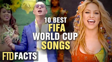 10 Best FIFA World Cup Songs YouTube
