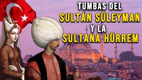 LA JOYA DE ESTAMBUL MEZQUITA SÜLEYMANIYE SULEIMAN EL MAGNIFICO Y