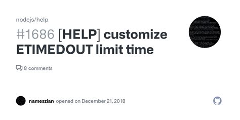 Help Customize Etimedout Limit Time Issue Nodejs Help Github