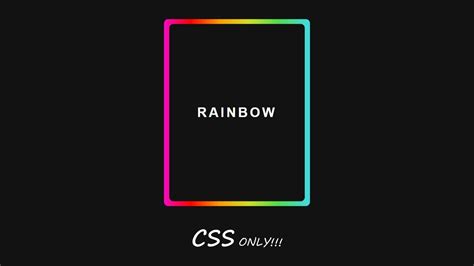 CSS Rainbow Border CSS Animation YouTube