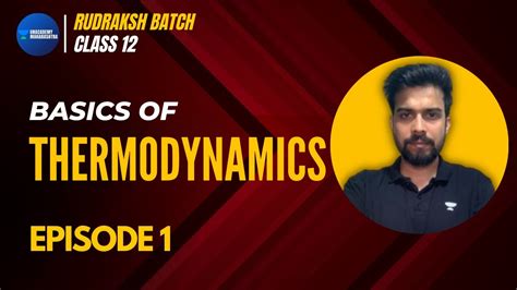 Maharashtra Board Class 12 Thermodynamics Basic Episode 1 Physics