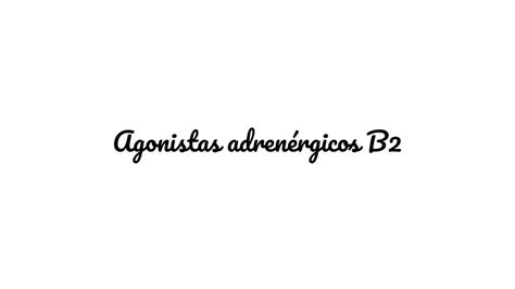 Agonistas Adrenérgicos B2 Cedrick Lara Ramírez uDocz