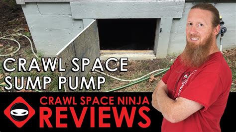 Crawl Space Ninja Customer Testimonial Crawl Space Sump Pump Review