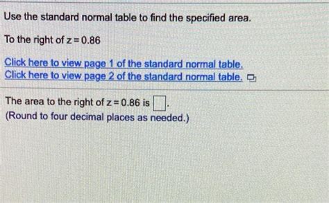 Solved Use The Standard Normal Table To Find The Specified Chegg