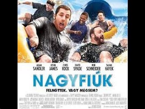 Nagyfiuk Teljes Film Magyarul YouTube