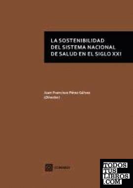 La Sostenibilidad Del Sistema Nacional De Salud En El Siglo XXI De