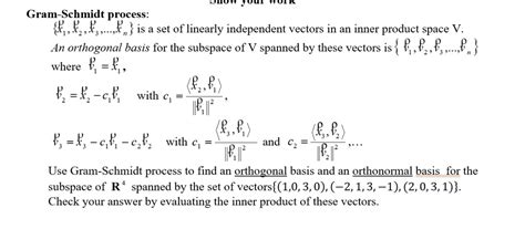 solved gram schmidt process let v1 v2 v3 be a set of linearly independent vectors in an