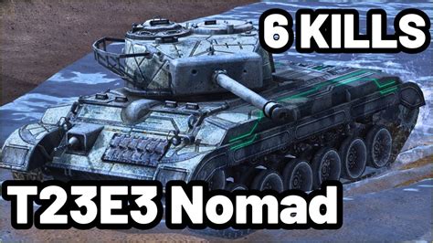 T23E3 Nomad 5 4K DAMAGE 6 KILLS WOT Blitz Pro Replays YouTube