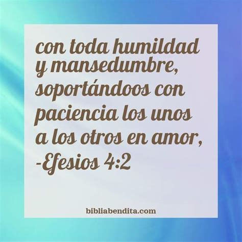 Explicación Efesios 4 2 con toda humildad y mansedumbre soportándoos