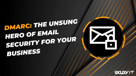 DMARC The Unsung Hero Of Email Security For Your Business Ilkley IT