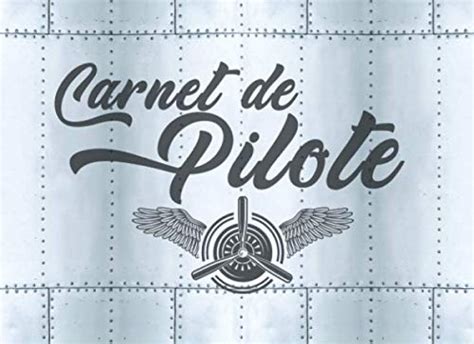 Carnet De Pilote Carnet De Vol Pour Pilote Journal De Bord Et Suivi