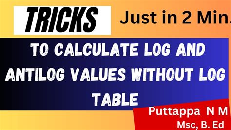 tricks to find out the log and antilog values without log table and calculator youtube