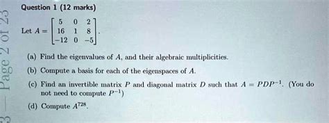 solved question 12 marks let a 16 ~12 find the eigenvalues of a atd their algebraic