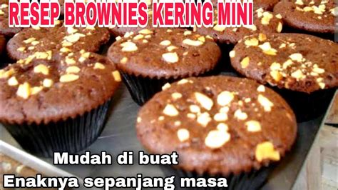 RESEP BROWNIES KERING MINI KUE LEBARAN SEPANJANG MASA YouTube