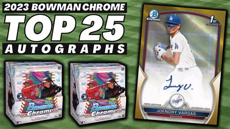 2023 Bowman Chrome Top 25 Prospect Autographs 1st Chrome Cards Box