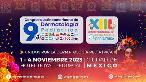 XIII CONGRESO NACIONAL DE DERMATOLOGIA PEDIATRICA CMDP