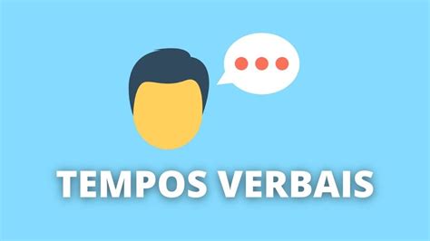 Tempos verbais em Inglês quais são e principais regras