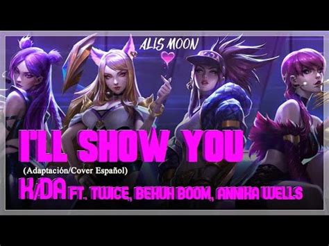 K Da Ill Show You Ft Twice Bekuh Boom Annika Wells Adaptaci N