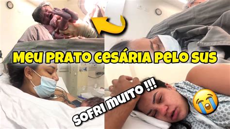 Meu Parto Ces Rea Pelo Sus Sofri Muito Horas De Indu O N O