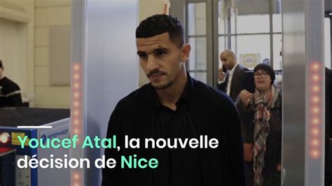 Youcef Atal la nouvelle décision de Nice YouTube