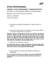 ACTIVIDAD 4 U2 CUESTIONARIO ÉTICA PROFESIONAL docx ÉTICA