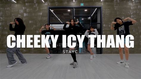 STAYC 스테이씨 Cheeky Icy Thang Dance Cover YouTube