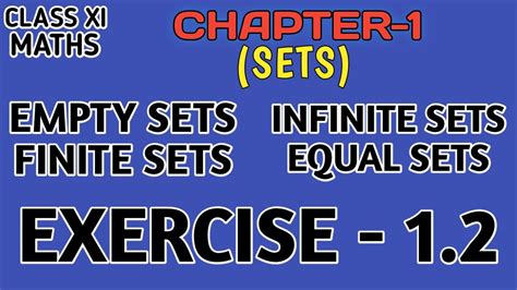 class xi maths ch 1 exercise 1 2 empty sets finite set infinite set equal sets youtube