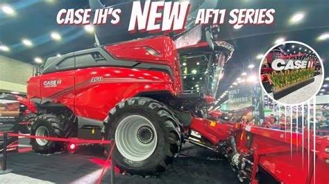 Exclusive Look At Case IH S AF11 Series High Capacity High