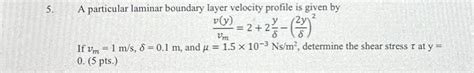 Solved A Particular Laminar Boundary Layer Velocity Profile Chegg