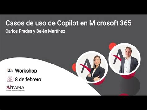 Casos de uso de Copilot en Microsoft 365 RECURSOS Vídeo CEEI