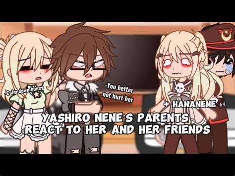 Yashiro Nenes Parents React To Her And Her Friends GC Hananene