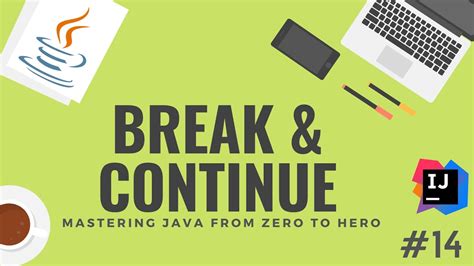 java tutorial break and continue keywords in java [java course 14] youtube