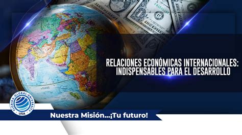 Relaciones Económicas Internacionales indispensables para el
