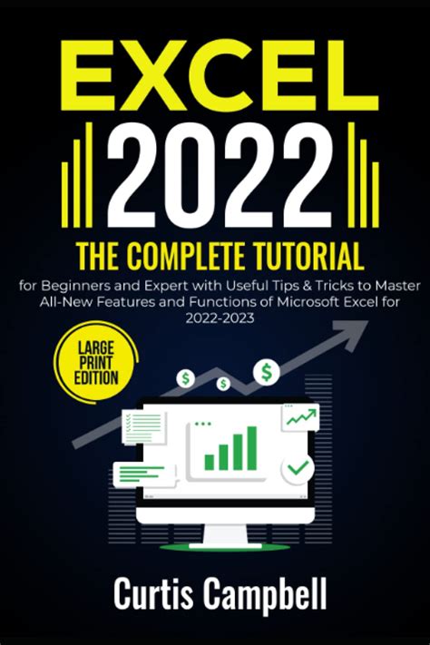 buy excel 2022 the complete tutorial for beginners and expert with useful tips and tricks to