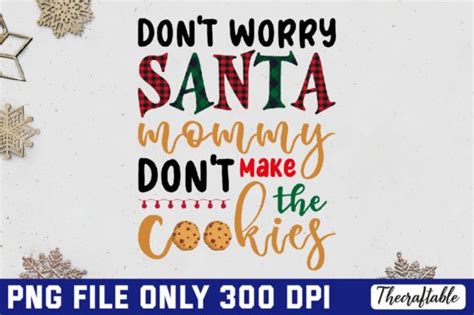 Don T Worry Santa Sublimation Design Graphic By Thecraftable Creative