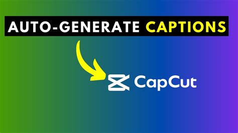 How To Auto Generate Captions Or Subtitles In Capcut For Windows Pc