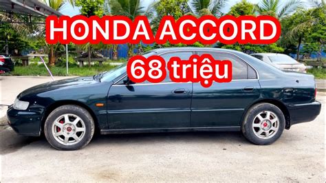 HONDA ACCORD hơn 60 triệu XE CÒN RẤT ĐẸP máy ngon mà giá rẻ đăng ký