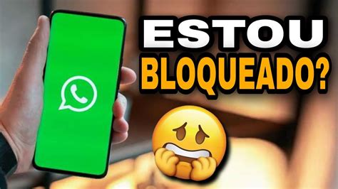 COMO SABER SE FUI BLOQUEADO NO WHATSAPP CERTEZA ABSOLUTA YouTube