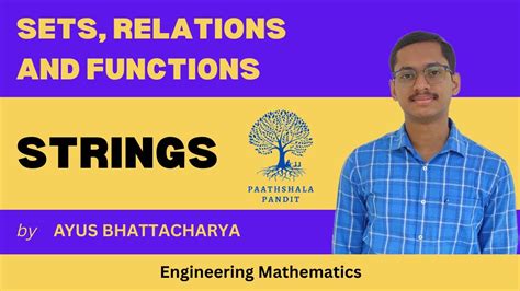 strings sets relations and functions engineering mathematics paathshala pandit youtube