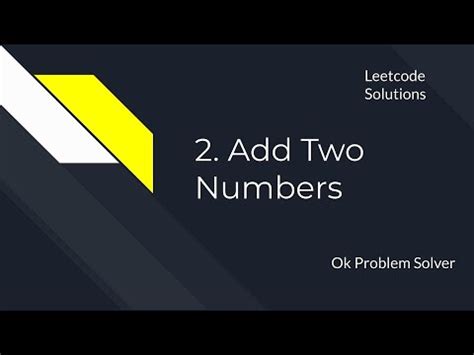 Add Two Numbers Leetcode Solutions Youtube