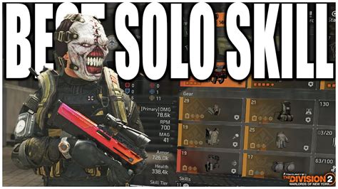 Still The BEST SOLO SKILL Build In The Division 2 It Will Clear