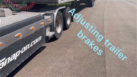 How To Adjust Semi Trailer Brakes Youtube