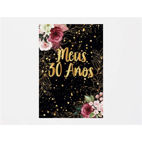 Painel De Festa Vertical X Meus Anos Floral Shopee