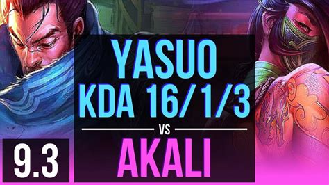 YASUO Vs AKALI MID KDA 16 1 3 11 Solo Kills 2 Early Solo Kills