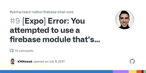 Expo Error You Attempted To Use A Firebase Module That S Not