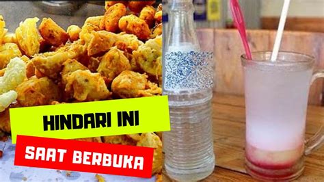 Hindari 6 Jenis Makanan Dan Minuman Ini Saat Berbuka YouTube