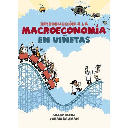 Introduccin A La Macroeconoma En Vietas The Cartoon Introduction