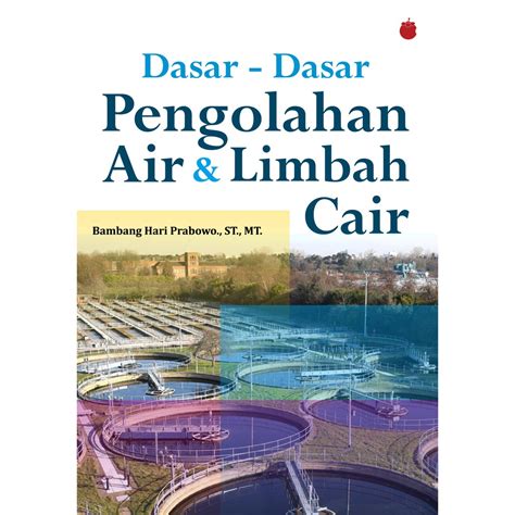 Jual Buku Dasar Dasar Pengolahan Air Dan Limbah Cair Shopee Indonesia