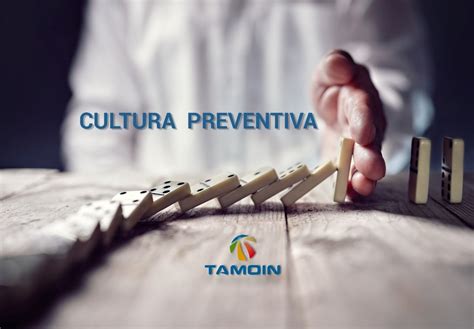 CULTURA PREVENTIVA Nueva política corporativa