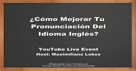 Cómo Mejorar Tu Pronunciación Del Idioma Inglés PDF fileCómo